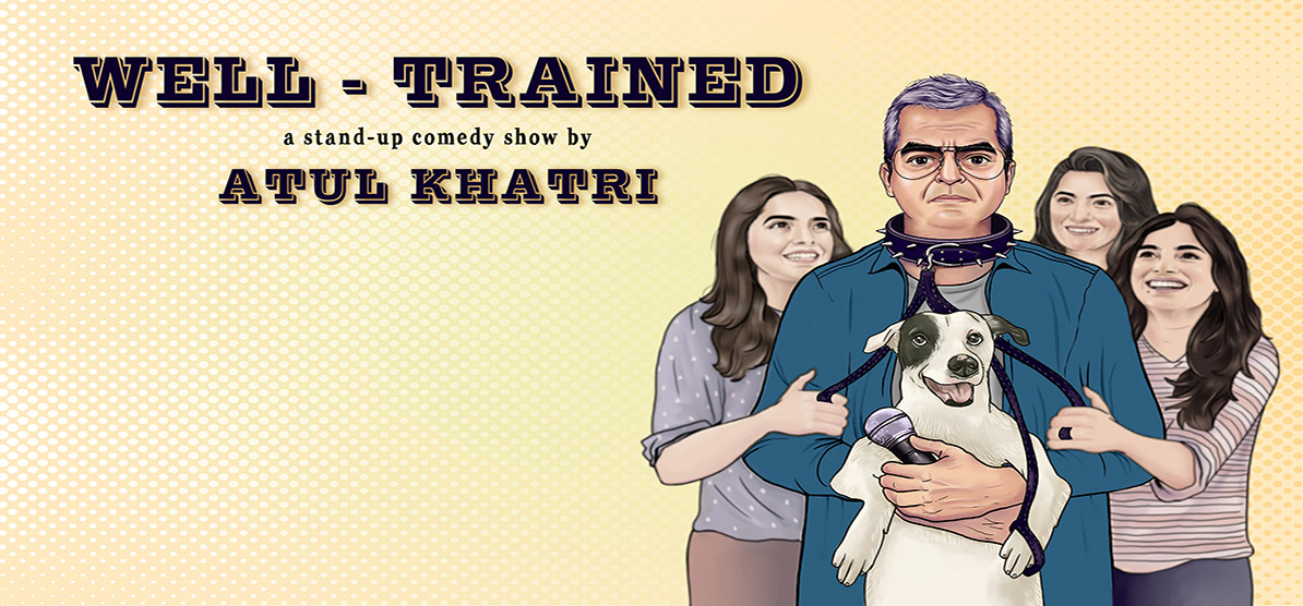 Well Trained By Atul Khatri [Advisory 16 - Some Mature Content and Coarse Language]