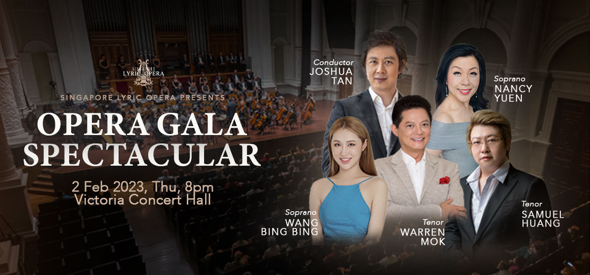 Opera Gala Spectacular by Singapore Lyric Opera [G]