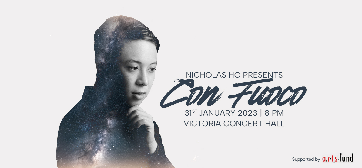 Nicholas Ho presents CON FUOCO [G]