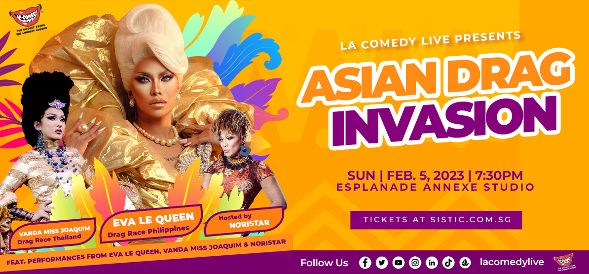 Asian Drag Invasion featuring Eva Le Queen + Vanda Miss Joaquim and ...