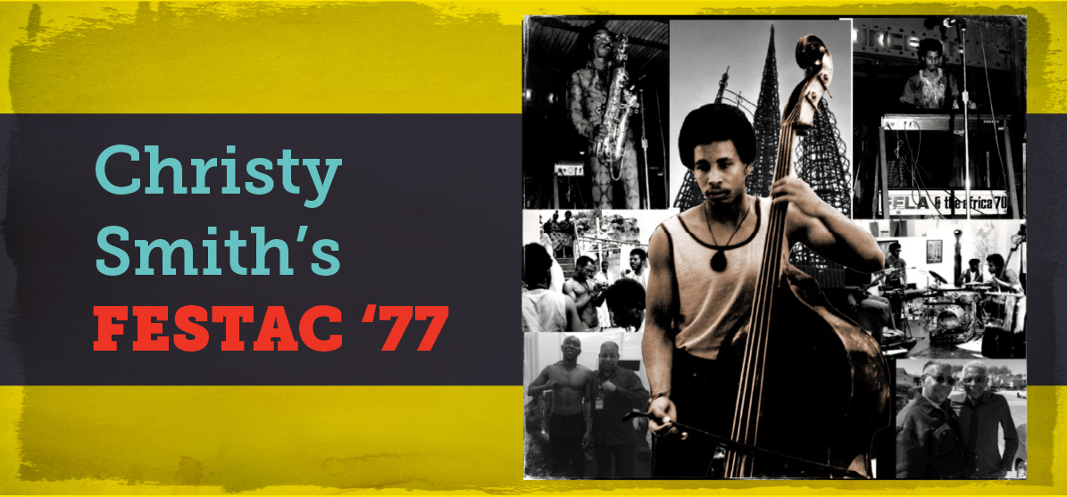Mosaic Music Series Christy Smith’s FESTAC ‘77 [Advisory: Contains ...