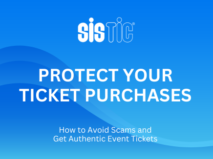 Stay Safe and Secure: Only Purchase Event Tickets from SISTIC's ...