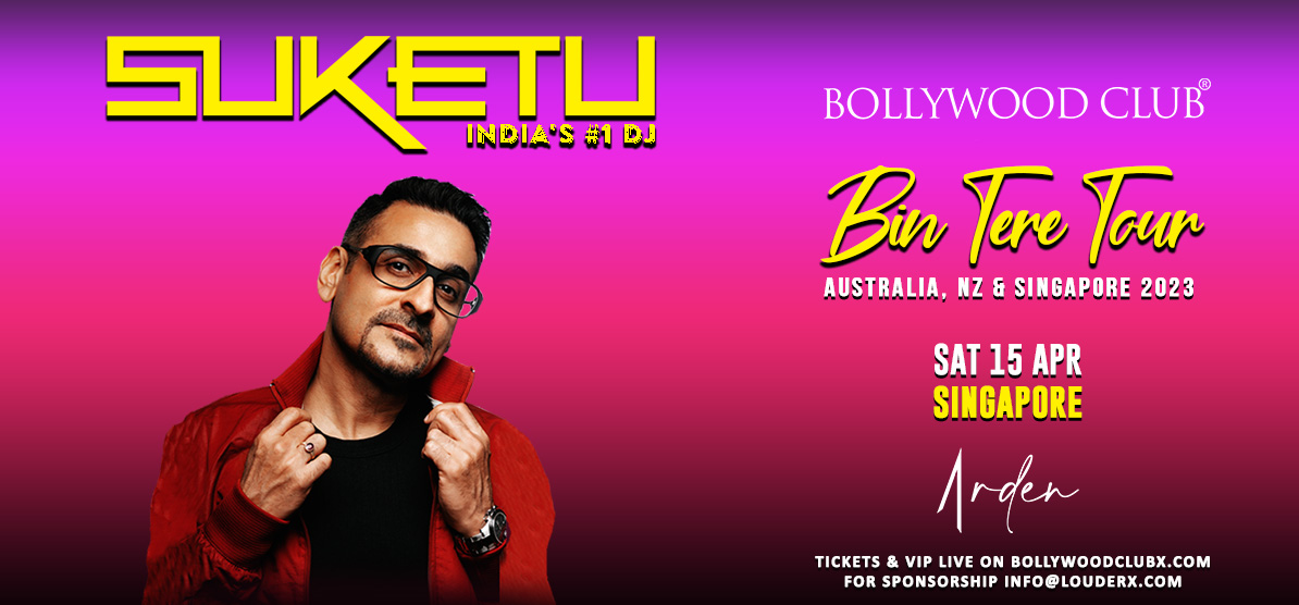 INDIA’S #1 DJ SUKETU LIVE IN SINGAPORE [M18]