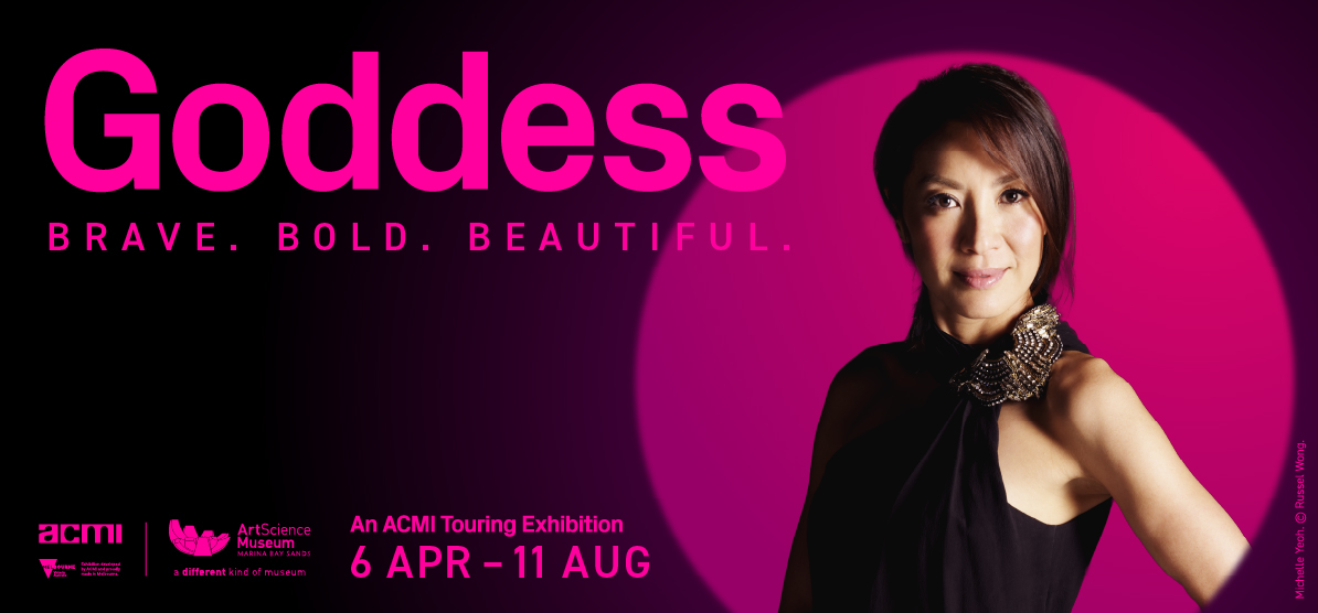 ArtScience Museum at Marina Bay Sands ® - Goddess: Brave. Bold. Beautiful.