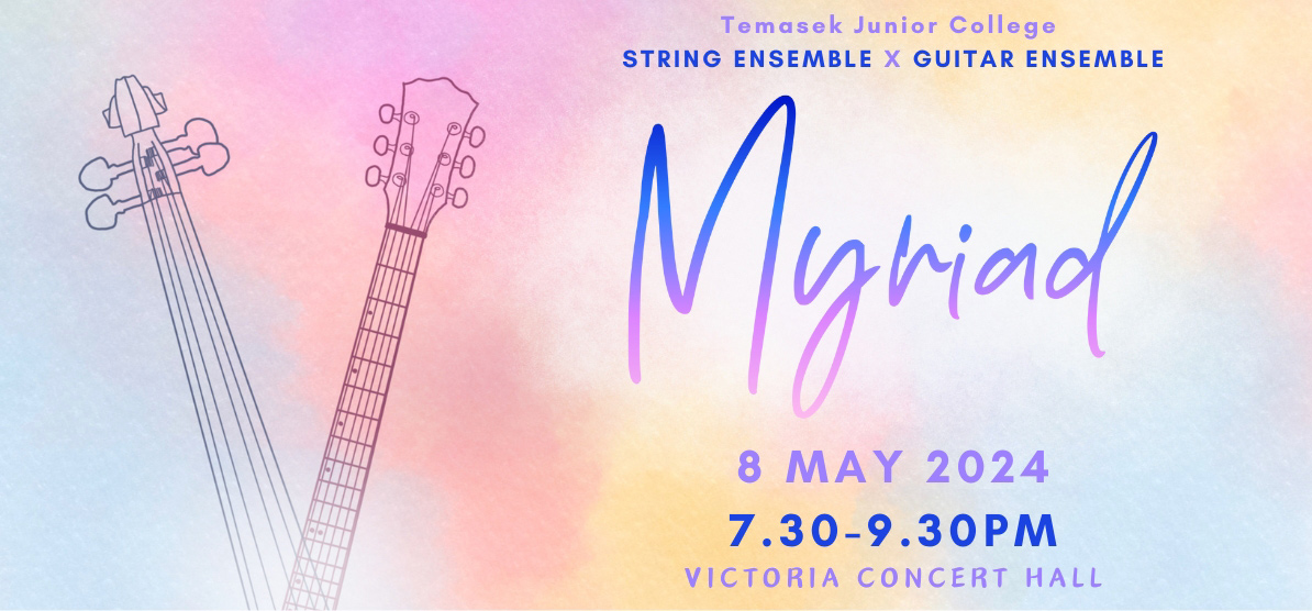 Temasek Junior College String Ensemble and Guitar Ensemble Present ...
