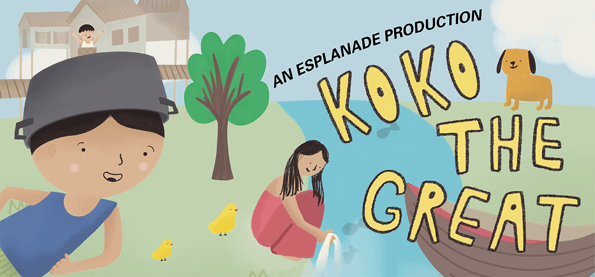 Esplanade Presents | PLAYtime! Koko The Great Directed by Ian Loy