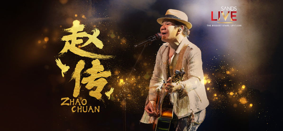 Zhao Chuan Live At Marina Bay Sands 赵传滨海湾金沙音乐会 [G]