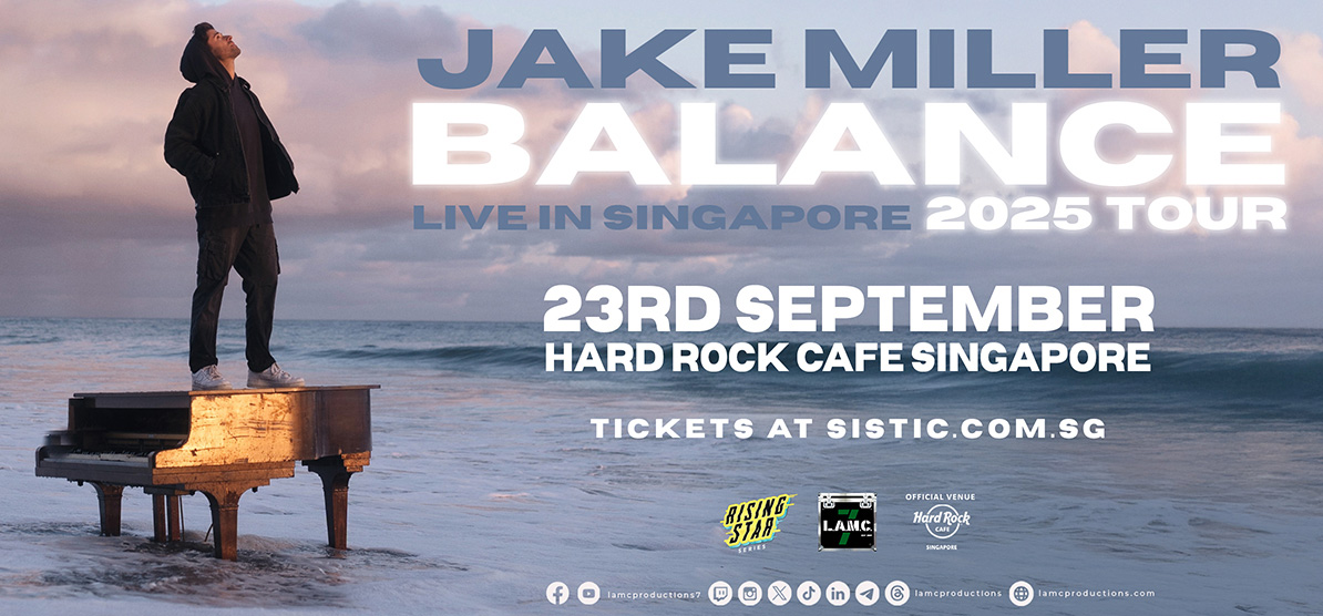 LAMC Presents JAKE MILLER Live in Singapore [Rating: G]