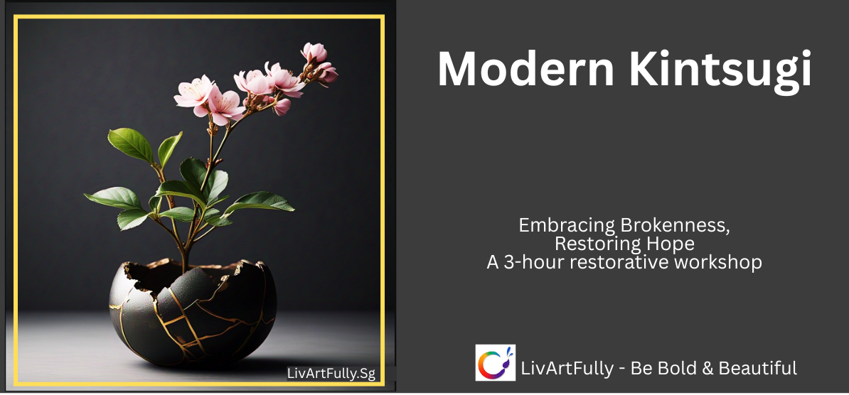 Modern Kintsugi workshop - embracing brokenness, restoring hope [G (7 ...